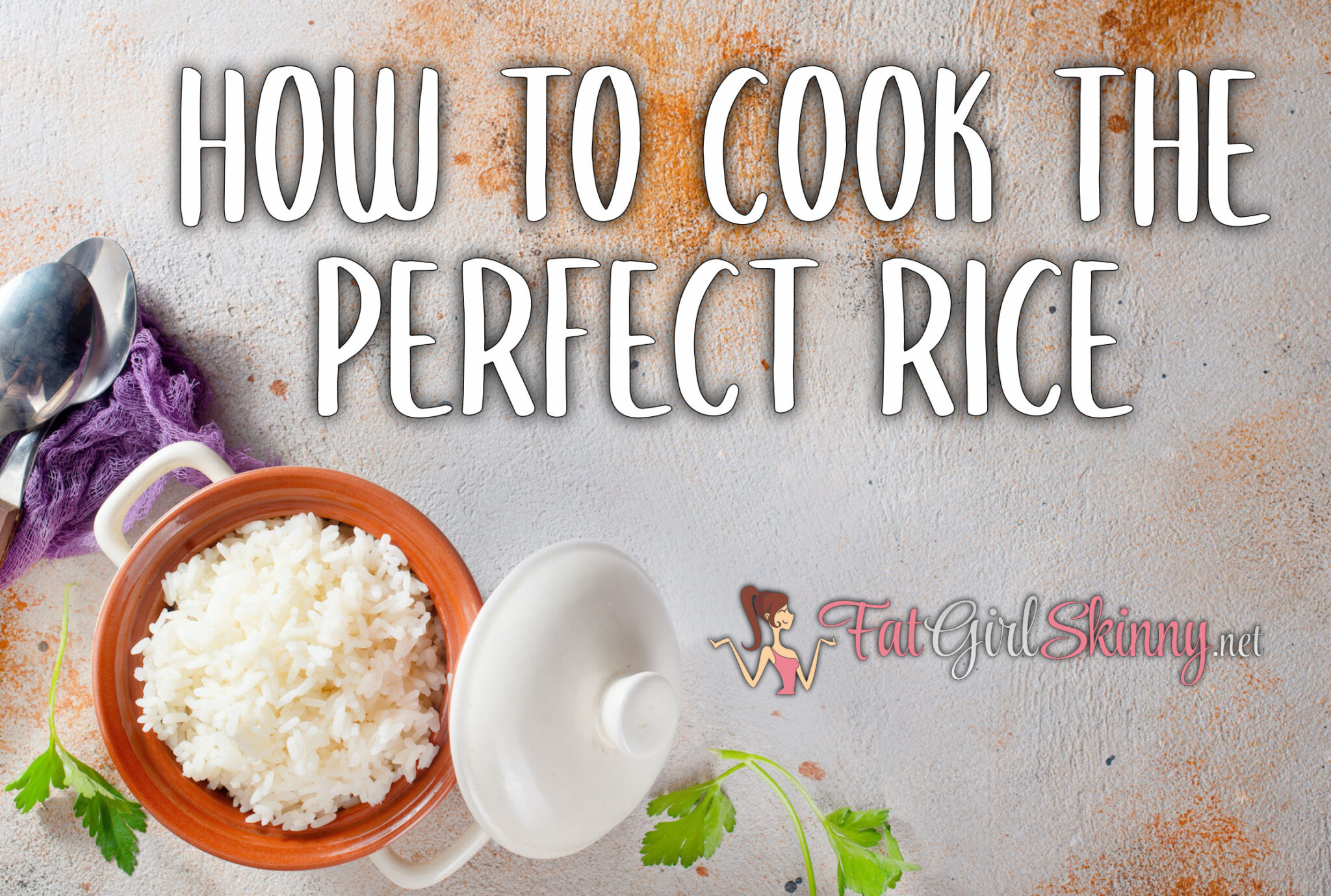 How To Cook The Perfect Rice - Fatgirlskinny.net | Slimming Recipes ...