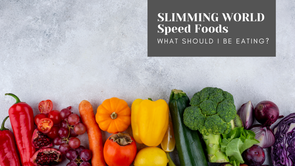 Slimming World - Speed Foods Explained - Fatgirlskinny.net | Slimming ...