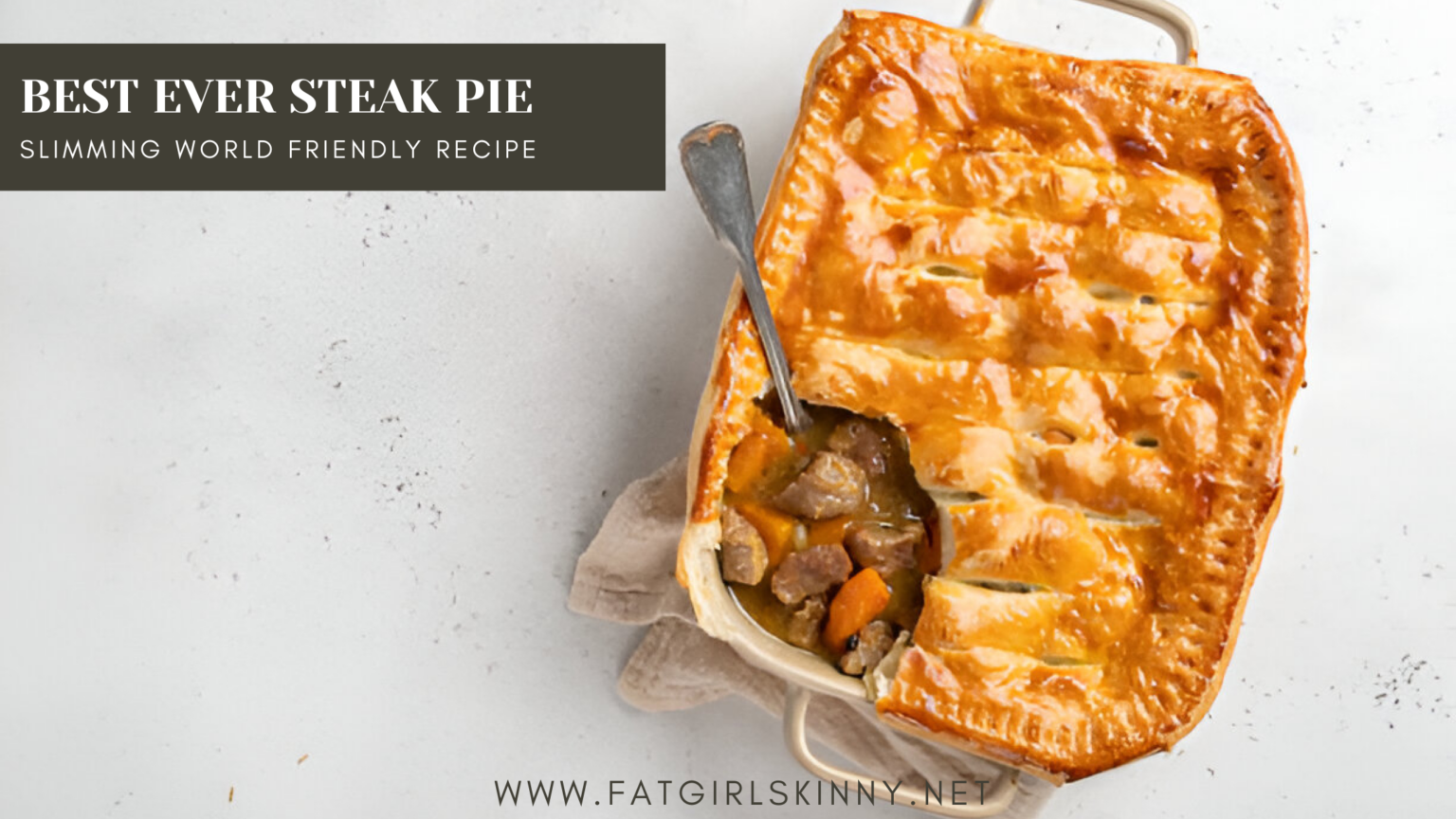 Best Ever Steak Pie | Slimming World Friendly Recipe - Fatgirlskinny.net | Slimming Recipes ...